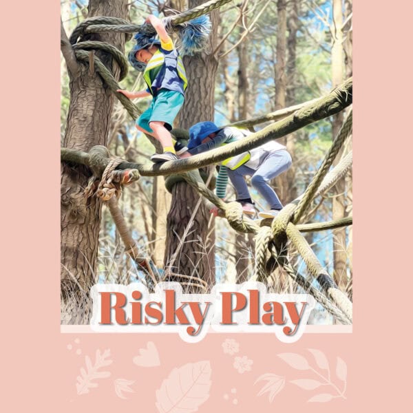 Risky Play resource by Childspace